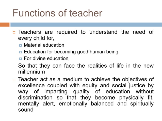 Teacher roles and responsibilities, functions, competencies, qualities ...