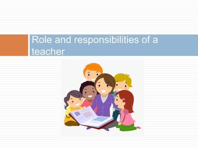 Teacher roles and responsibilities, functions, competencies, qualities | PPTX | Professional ...