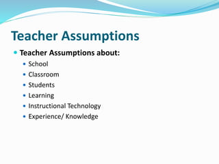 Teachers assumptions | PPTX