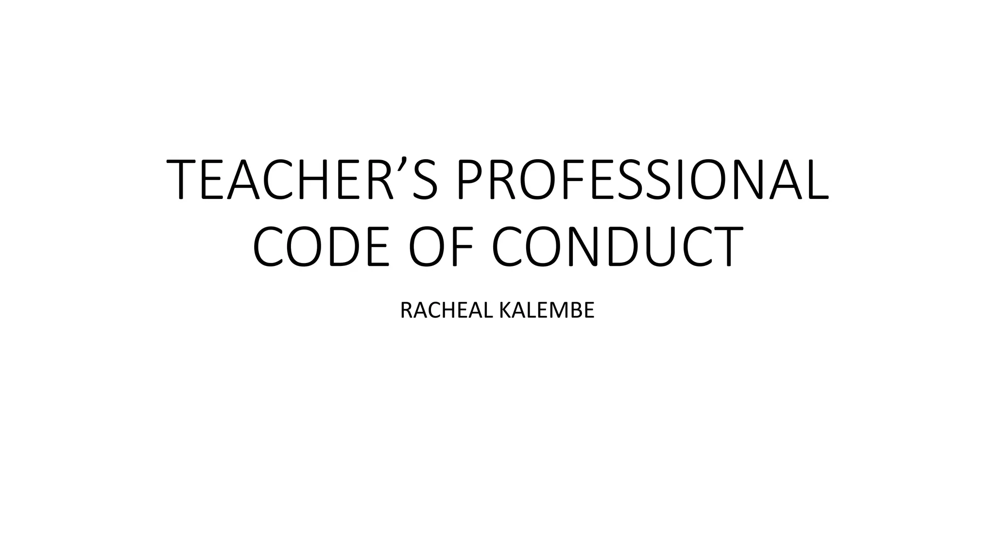 TEACHER'S CODE OF CONDUCT.pptx | Free Download