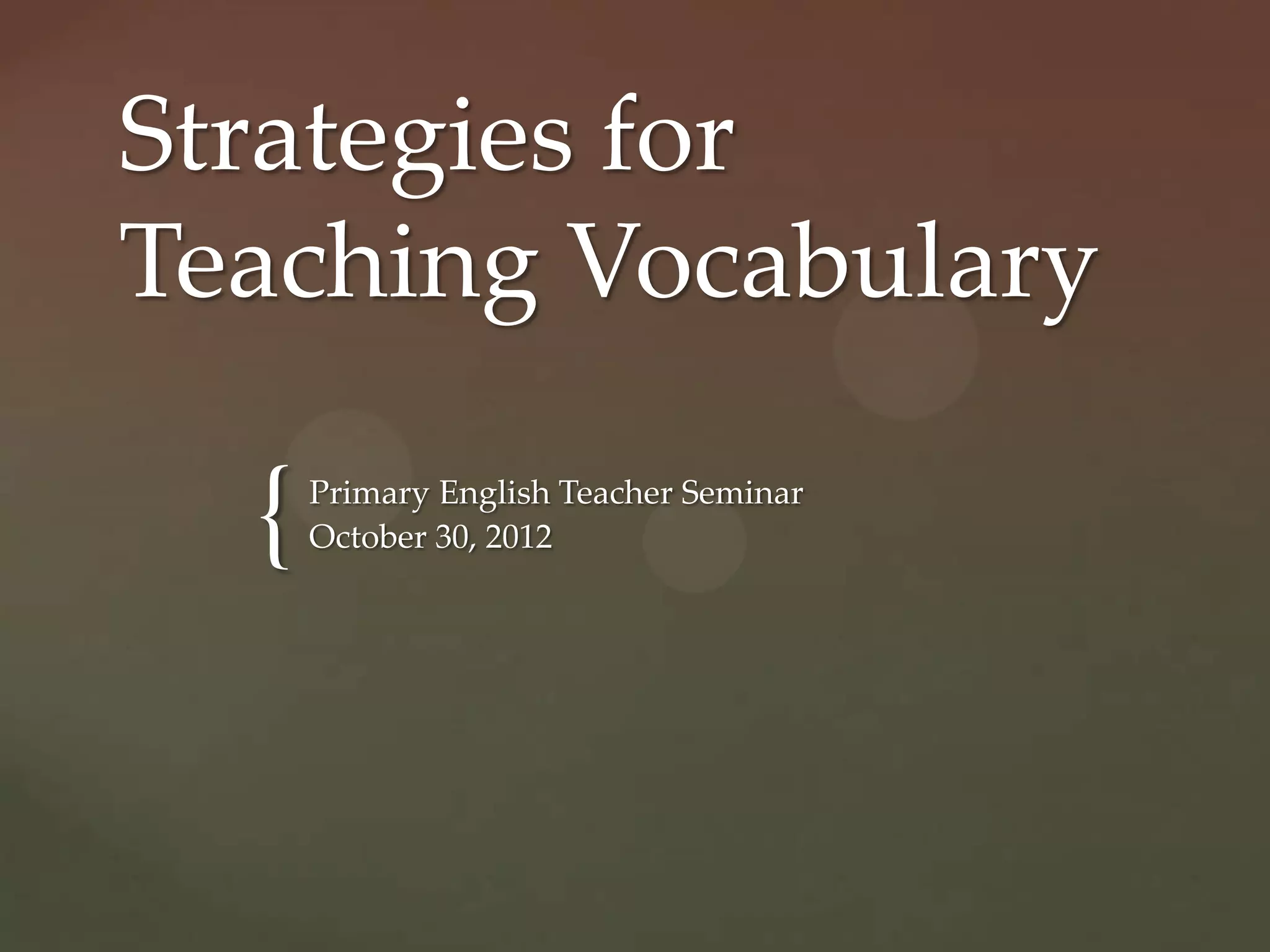 Strategies for Teaching Vocabulary | PPTX