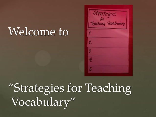 Strategies for Teaching Vocabulary | PPTX