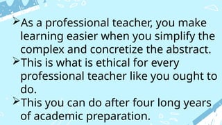 Teacher's Ethical & Professional Behavior.pptx
