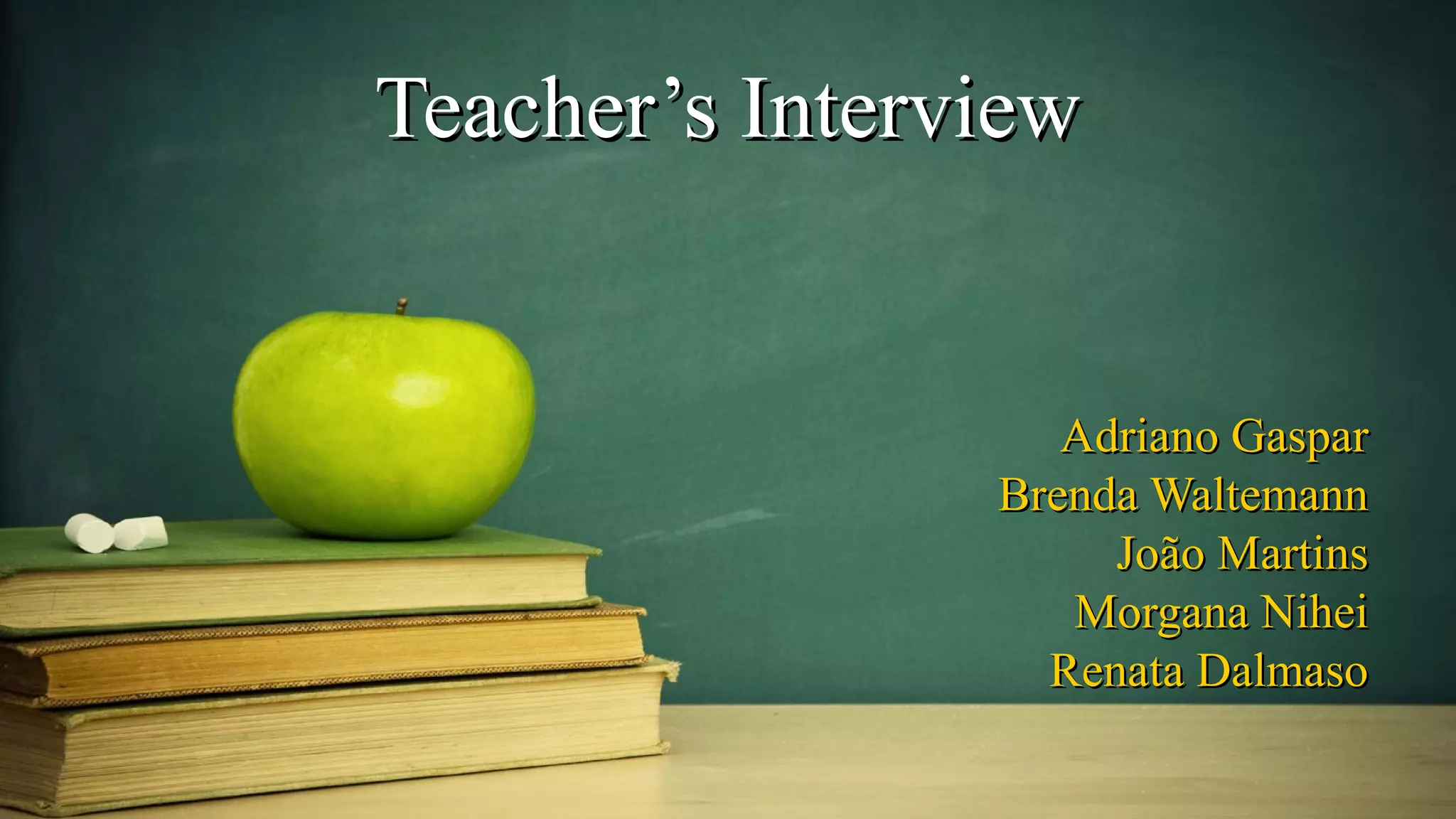 Teacher’s interview | PPT