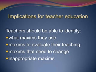 Teachers’ maxims in language teaching | PPTX