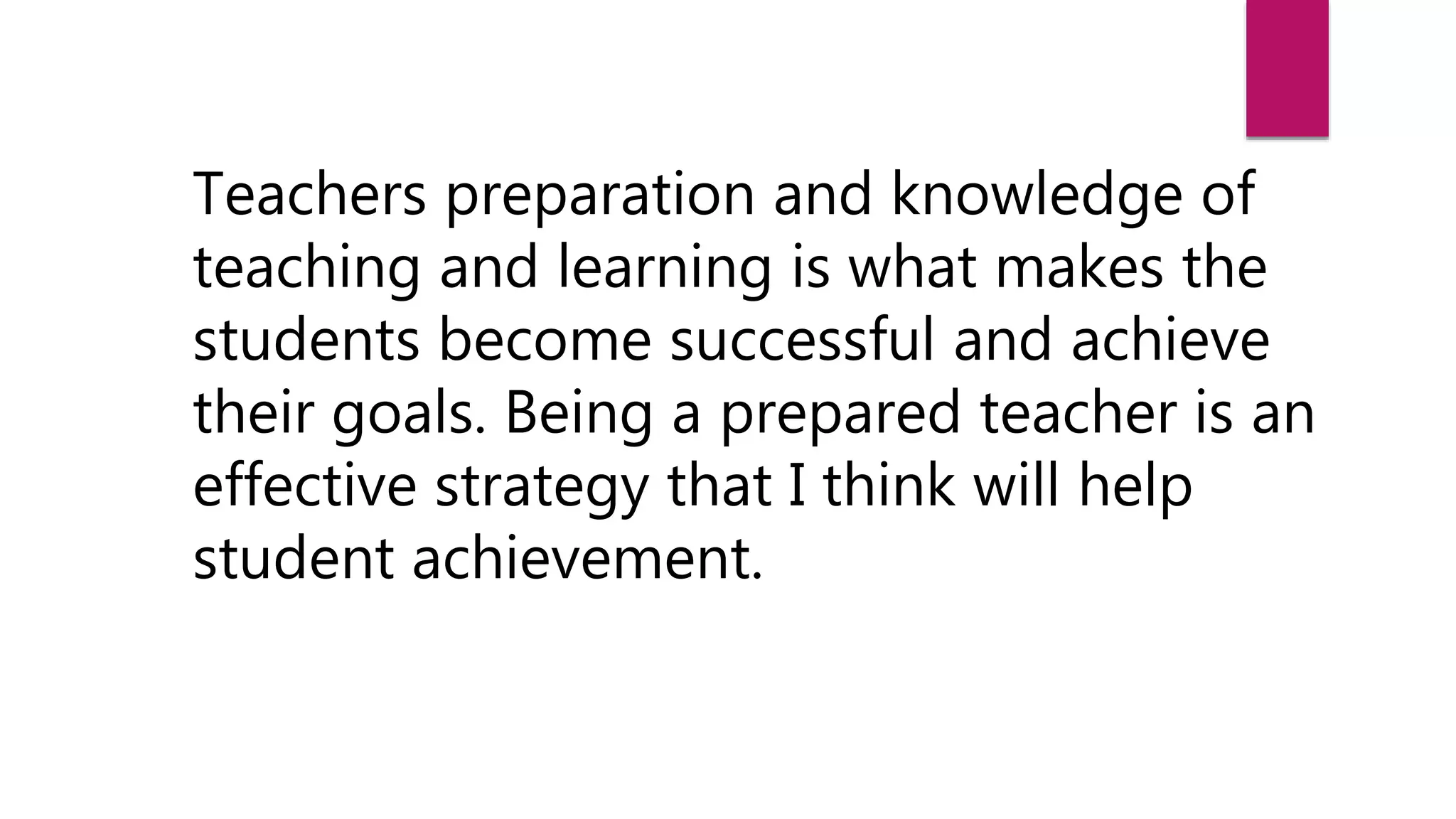 Teachers preparation and knowledge | PPTX