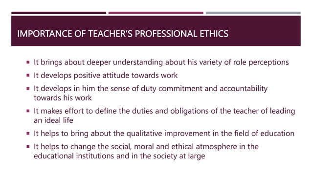 Teacher's professional ethics and accountability.pptx | Professional ...