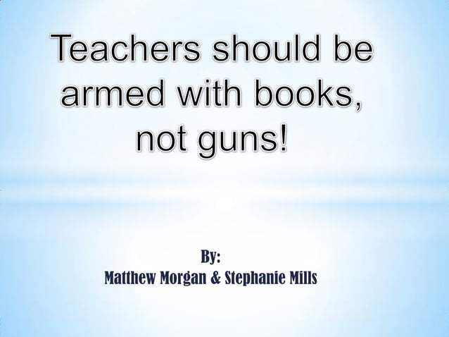Teachers should be armed with books, not | PPT