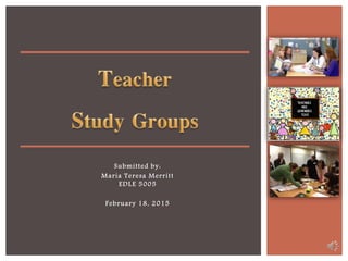 Teacher study groups- excellent PPT | PPTX