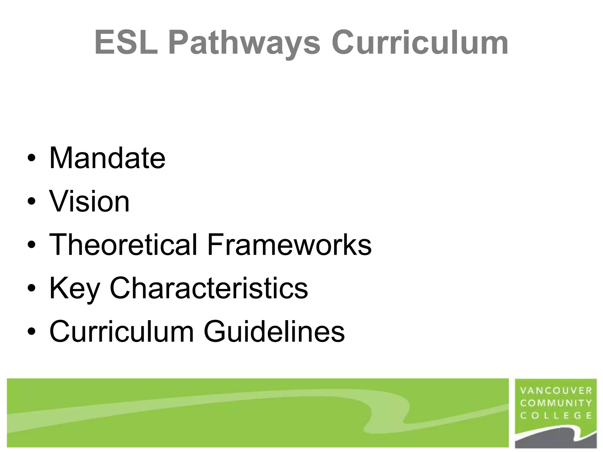 ESL Pathways Curriculum: Background and Key Components | PPT