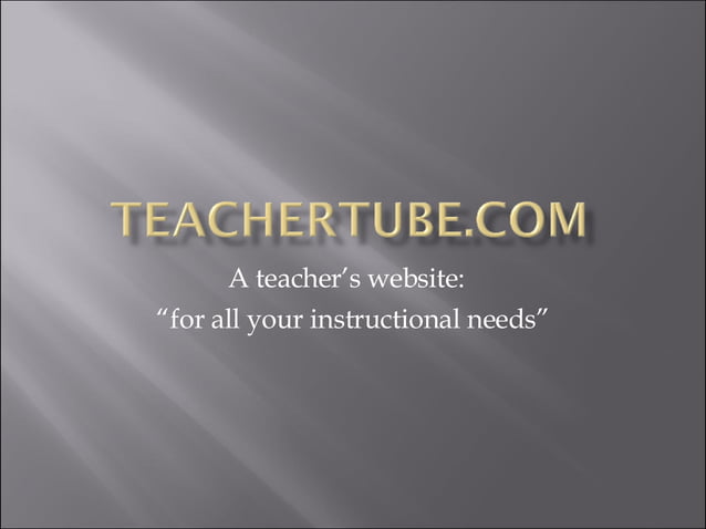 Teachertube 2 | PPT