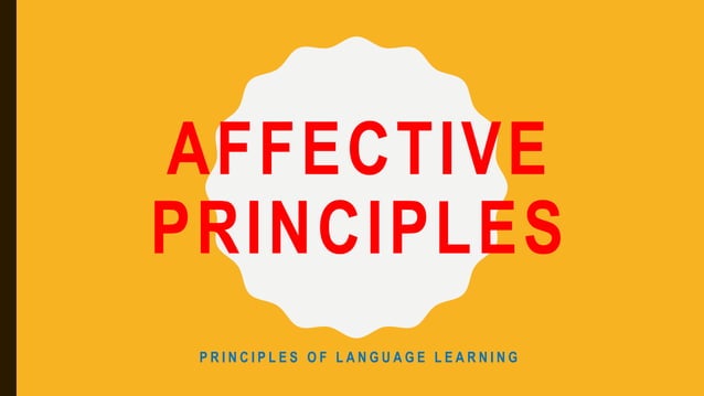 Affective and linguistic principles of language learning | PPSX ...