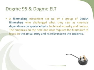 Dogme- Teaching Unplugged | PPSX