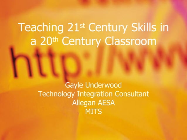 Teaching 21st Century Skills In A 20th Century Final | PPT
