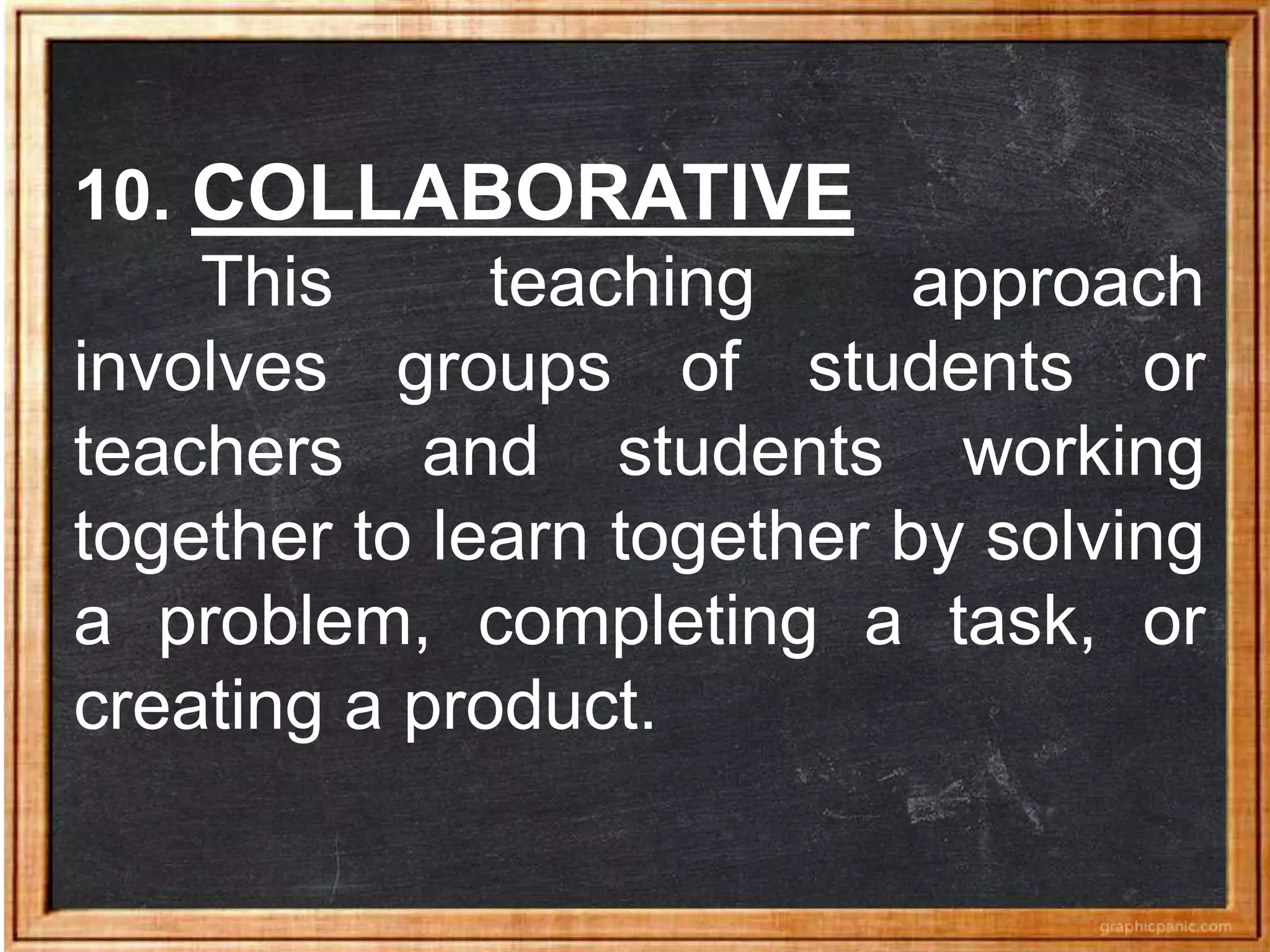 Teaching Approaches and Methods | PPTX