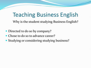 Teaching Business English - A Guide to teach English | PPT