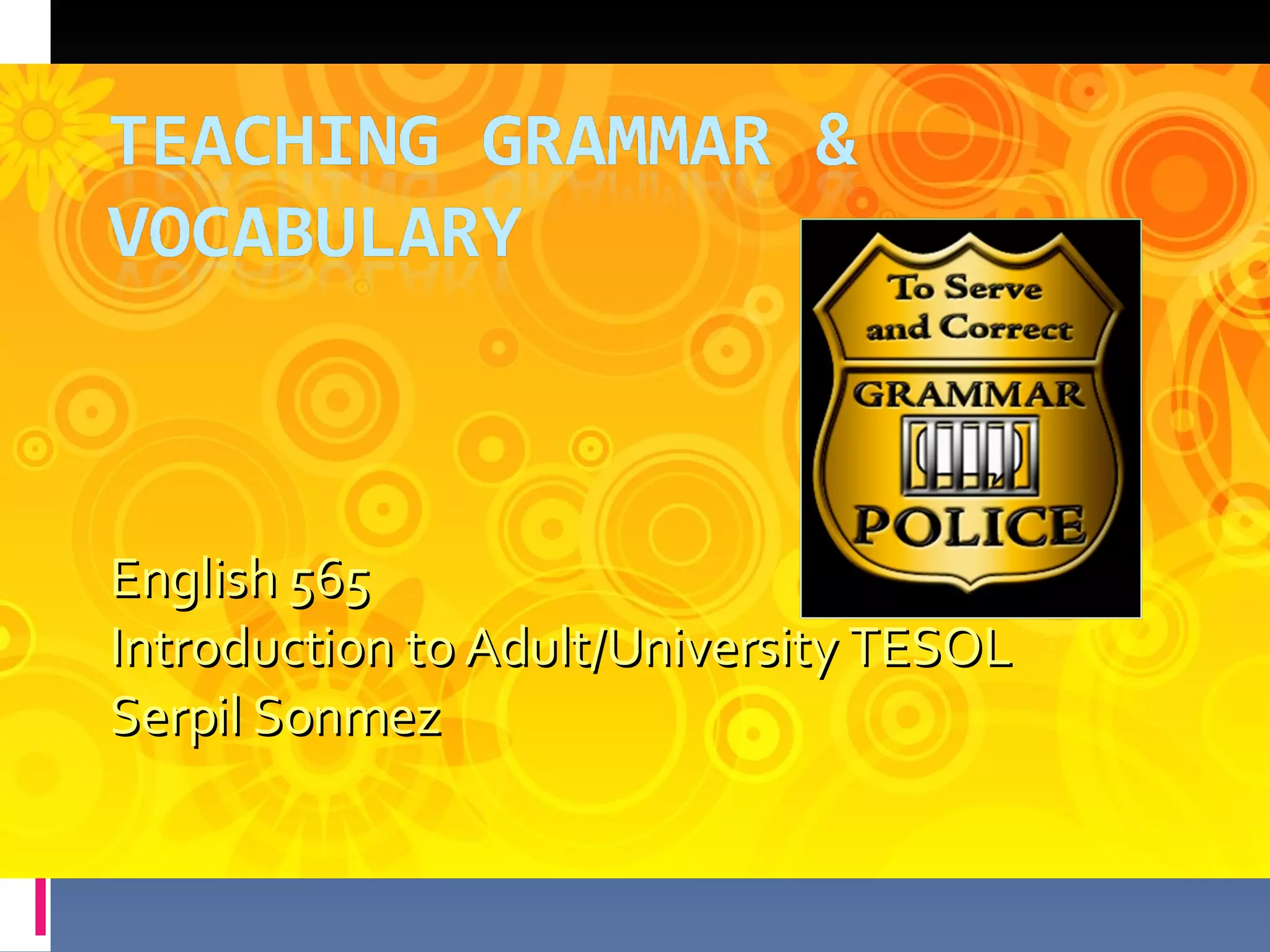 Teaching Grammar & Vocabulary | PPT