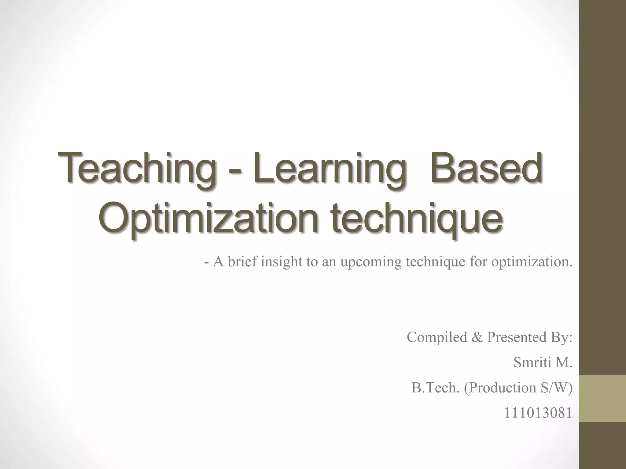 Teaching learning based optimization technique | PPT Teaching learning based optimization technique | PPT