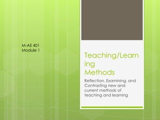 Teaching and Learning Methods | PPTX