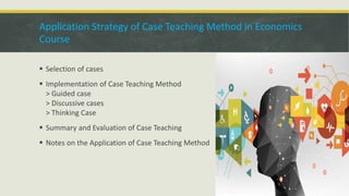 Teaching-learning of Economics with CASE STUDY.ppt