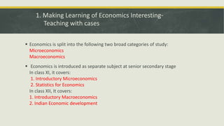 Teaching-learning of Economics with CASE STUDY.ppt
