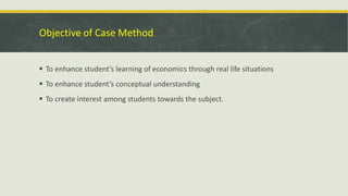 Teaching-learning of Economics with CASE STUDY.ppt