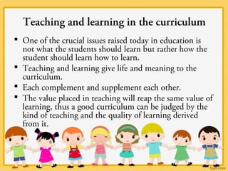 Teaching learning processes and curriculum development | PPT