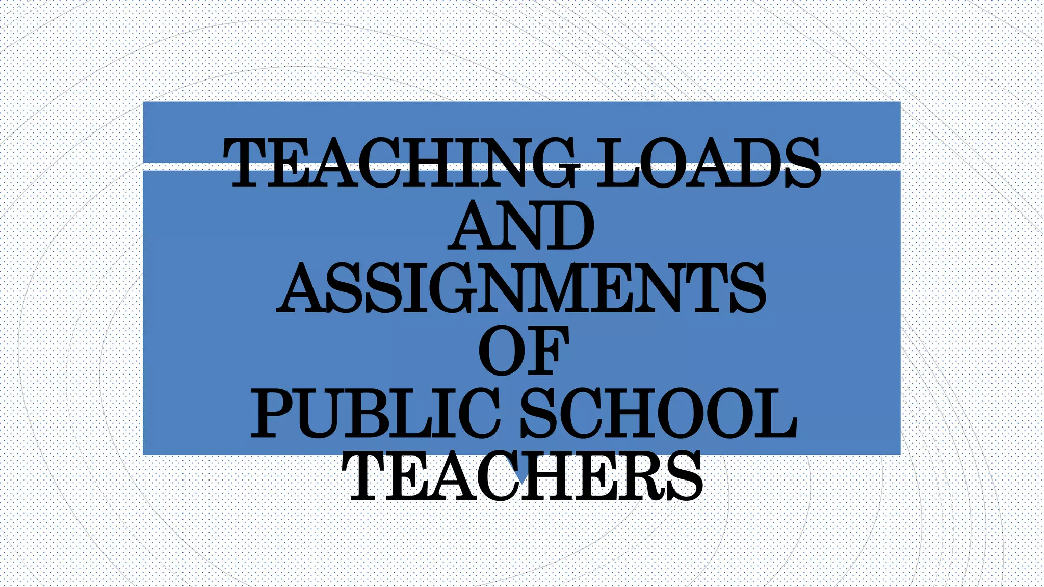 Teaching-Load-PST.pptx