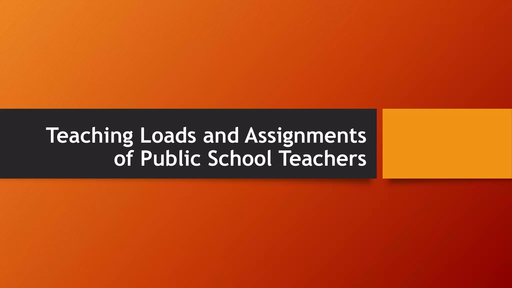 Teaching-Loads-and-Assignments-of-Public-School-Teachers.pptx