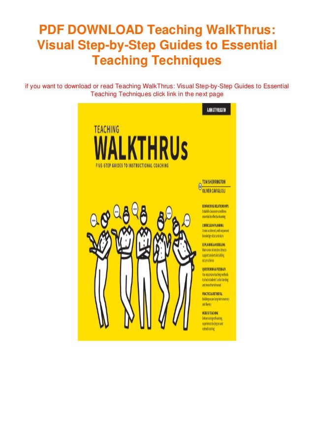 Teaching WalkThrus: Visual Step-by-Step Guides to Essential Teaching Teaching WalkThrus: Visual Step-by-Step Guides to Essential Teaching
