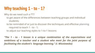 Teaching 1 to-1 | PPTX