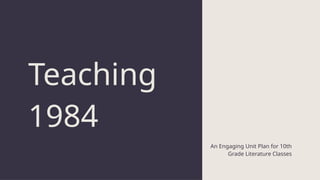 Teaching 1984 George Orwell powerpoint high school | PPTX