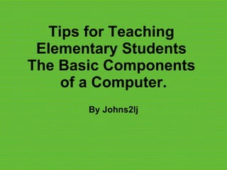 Teaching 4th grade computer | PPT