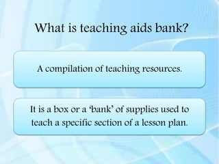 Teaching aids bank | PPTX