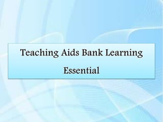 Teaching aids bank | PPTX
