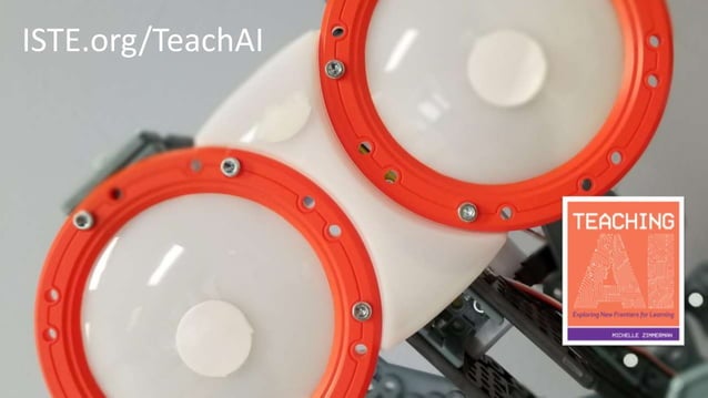 ISTE Creative Constructor Lab | Teaching AI: Exploring New Frontiers for Learning | PPTX