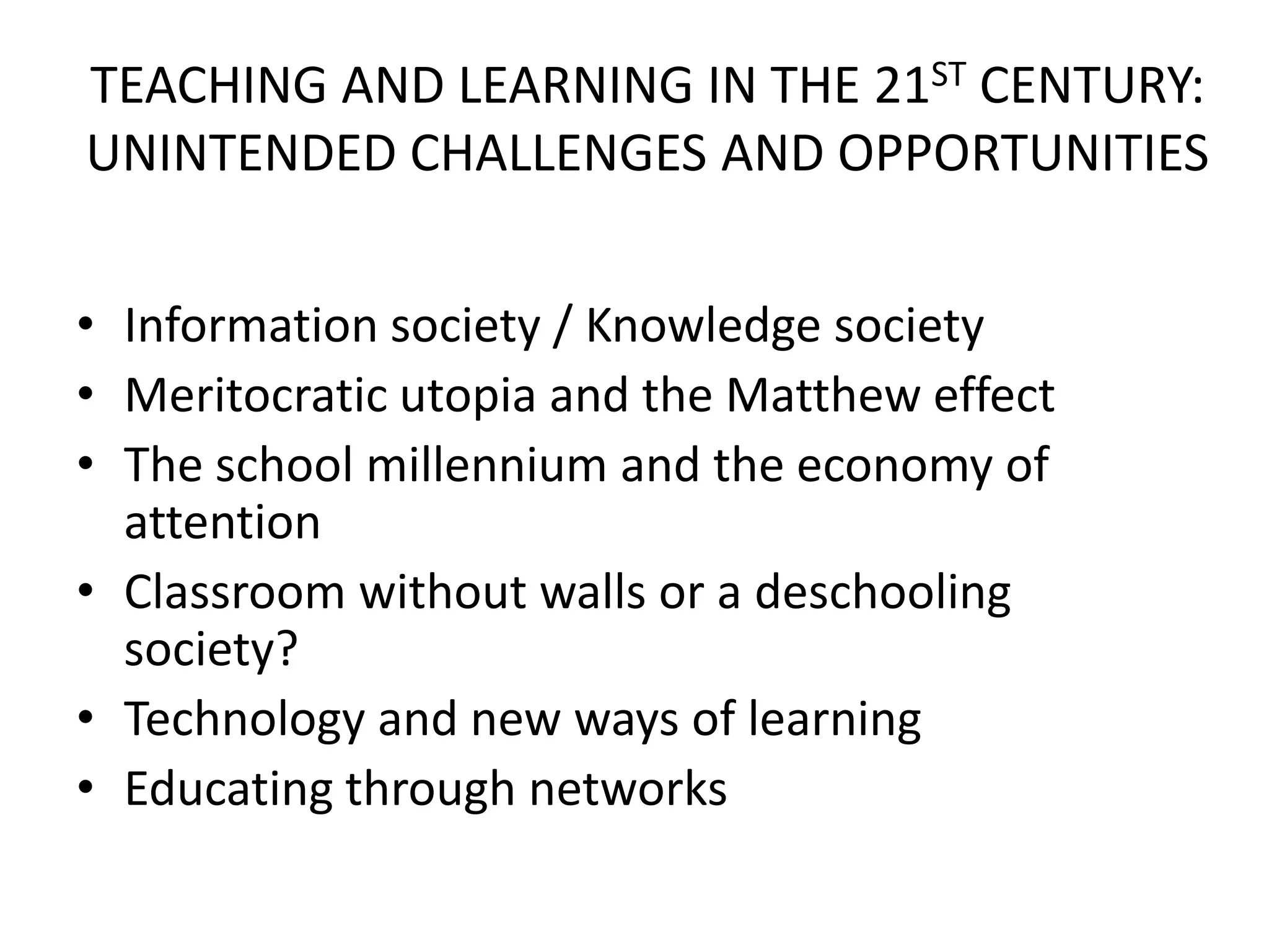 Teaching and learning in the 21 st century | PPT