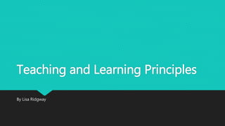 Teaching and Learning Principles | PPT