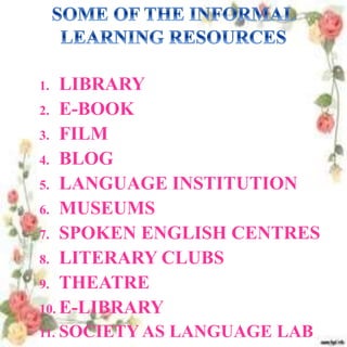 TEACHING AND LEARNING RESOURCES: FORMAL AND INFORMAL CONTEXT | PPTX