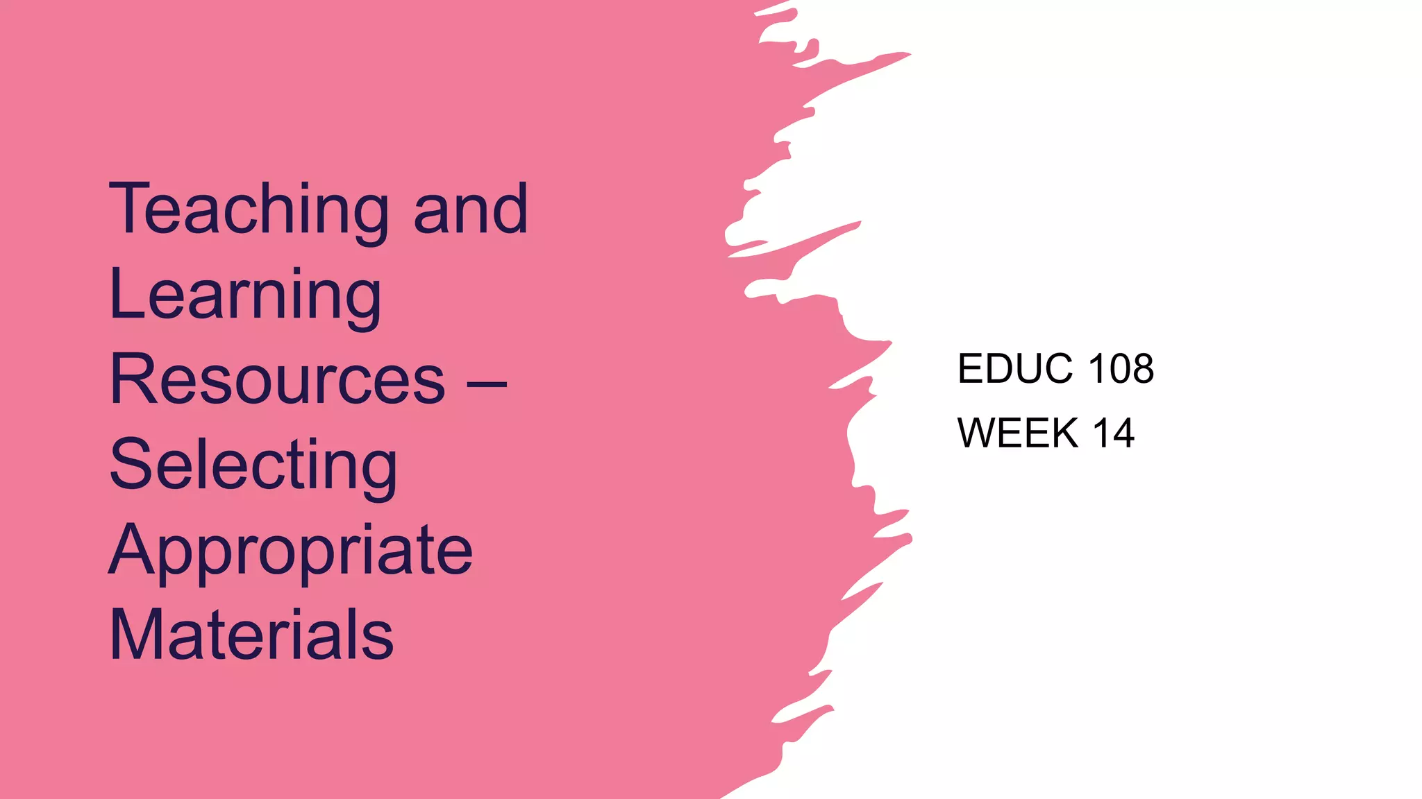 Teaching and Learning Resources – Selecting Appropriate Materials.pptx