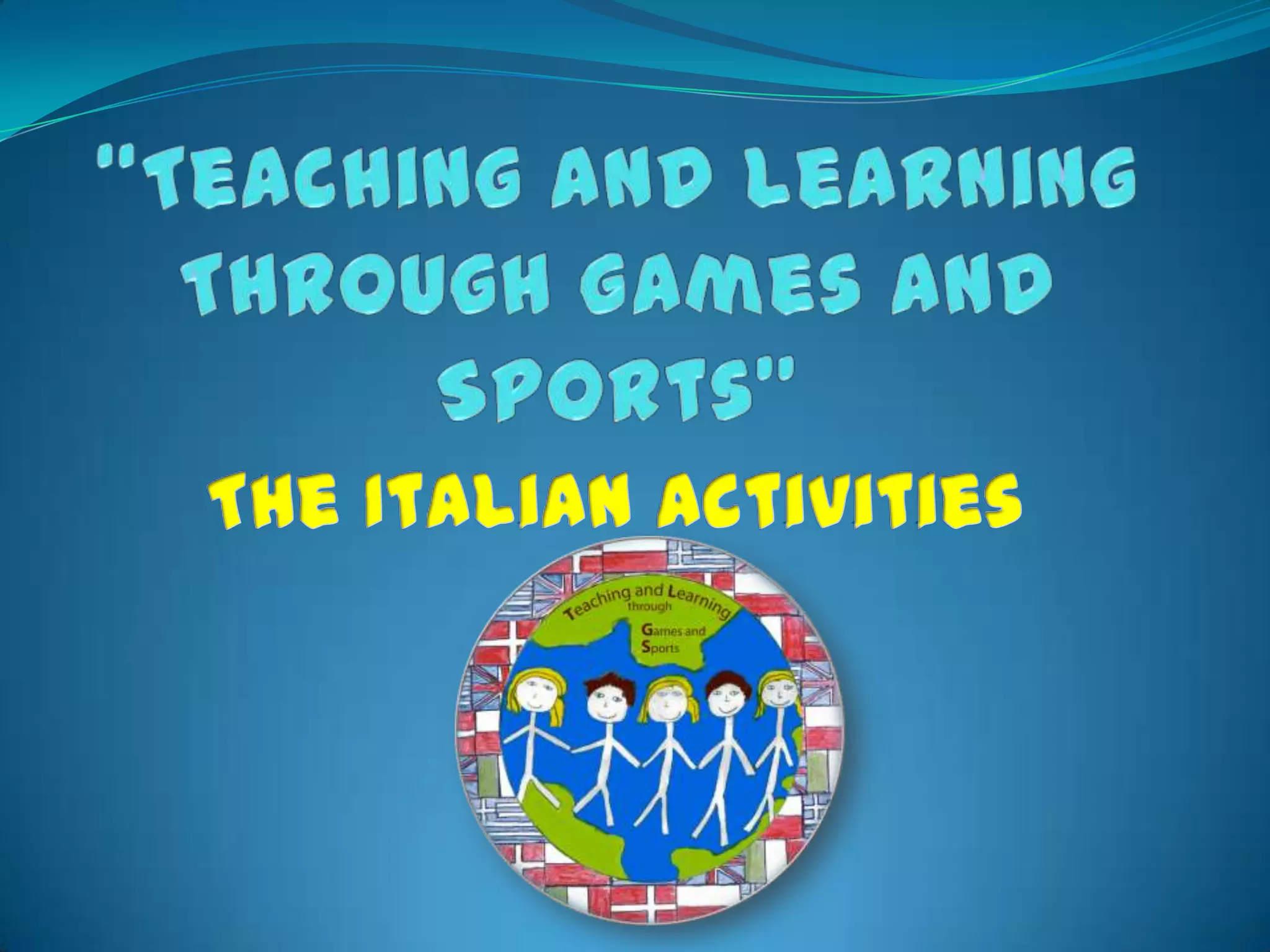 Teaching and learning through games and sports | PPTX