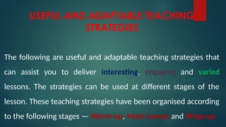 TEACHING APPROACHES AND CREATING RESOURCES AND ACTIVITIES.pptx