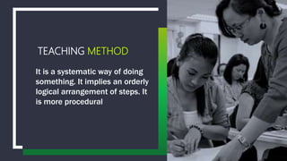 Teaching approach, strategy, method and techniques | PPTX
