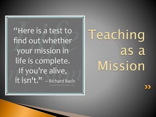 Teaching as a Vocation, Mission and Profession | PPTX
