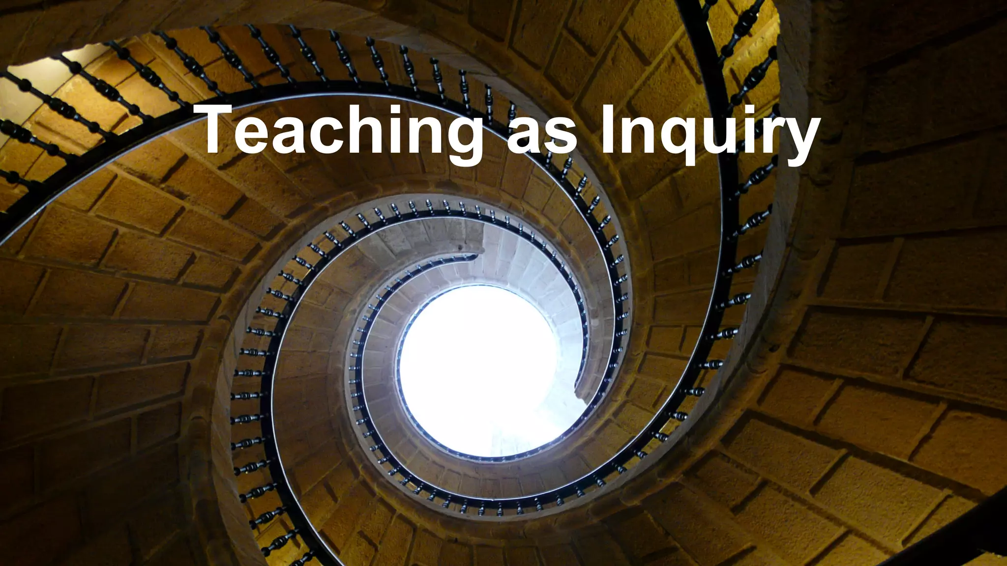 Teaching as inquiry | An overview | PDF