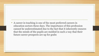 Teaching as noblest profession | PPTX