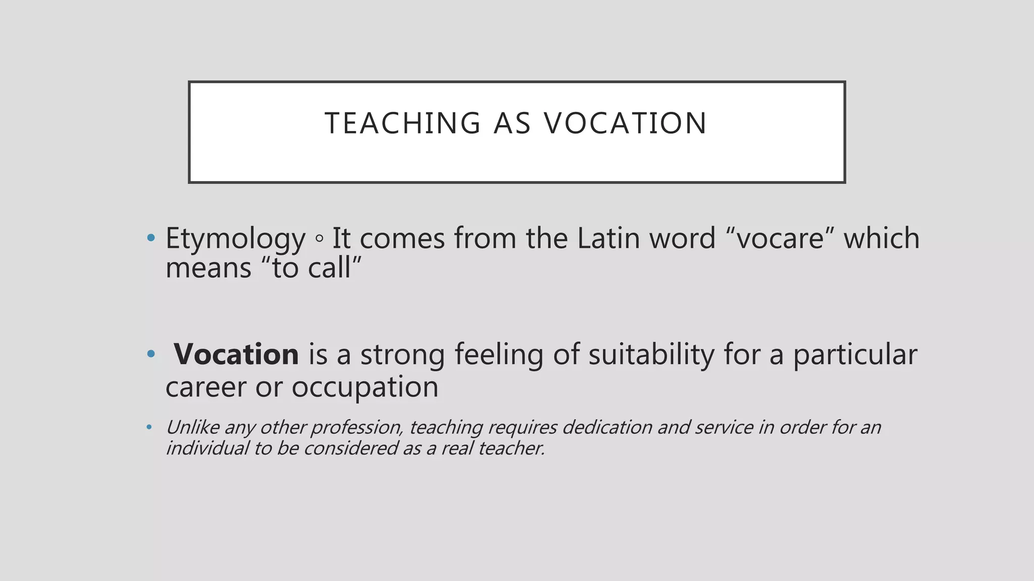Teaching as vocation, mission and profession | PPTX