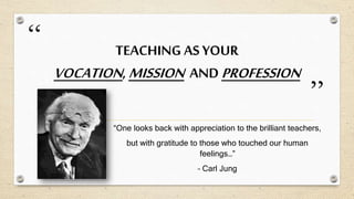 Teaching as your vocation, mission and profession | PPTX