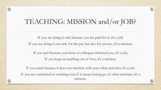 Teaching as your vocation, mission and profession | PPTX