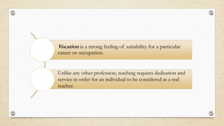 Teaching as your vocation, mission and profession | PPTX